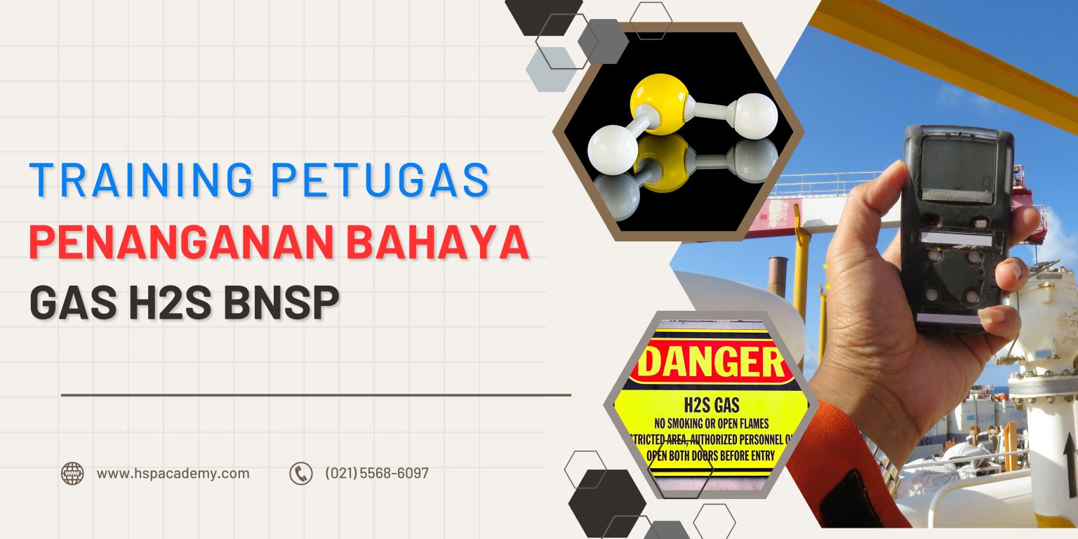 Petugas Penanganan Bahaya H2S - K3 BNSP